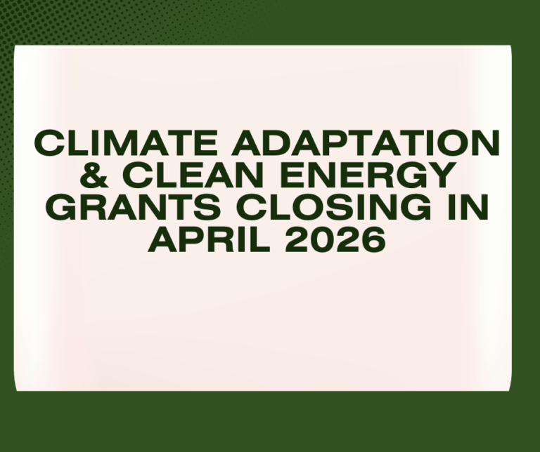 Call For Proposals: Climate Adaptation & Clean Energy Grants Closing In ...